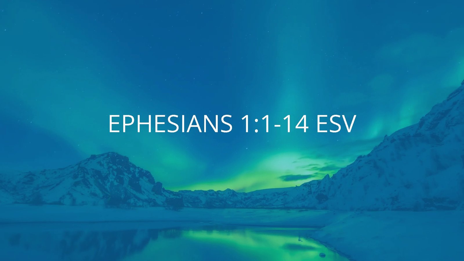 Ephesians 1:1-14 | Spiritual Blessings in Christ | Free Bible Reading ...